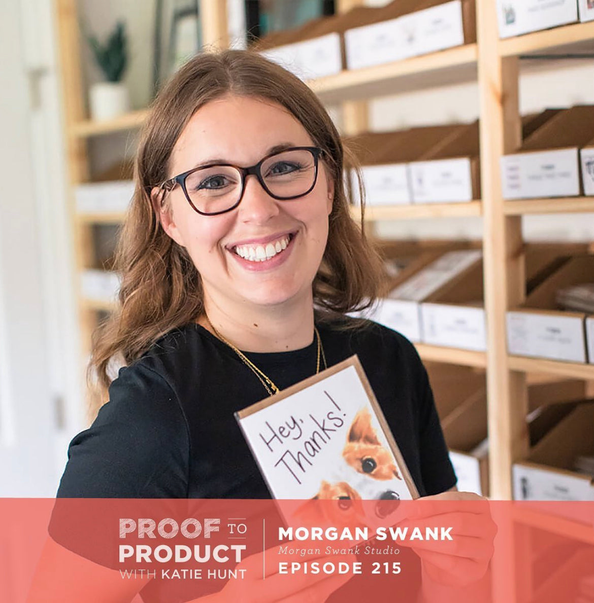 Proof to Product Podcast Interview – Morgan Swank Studio