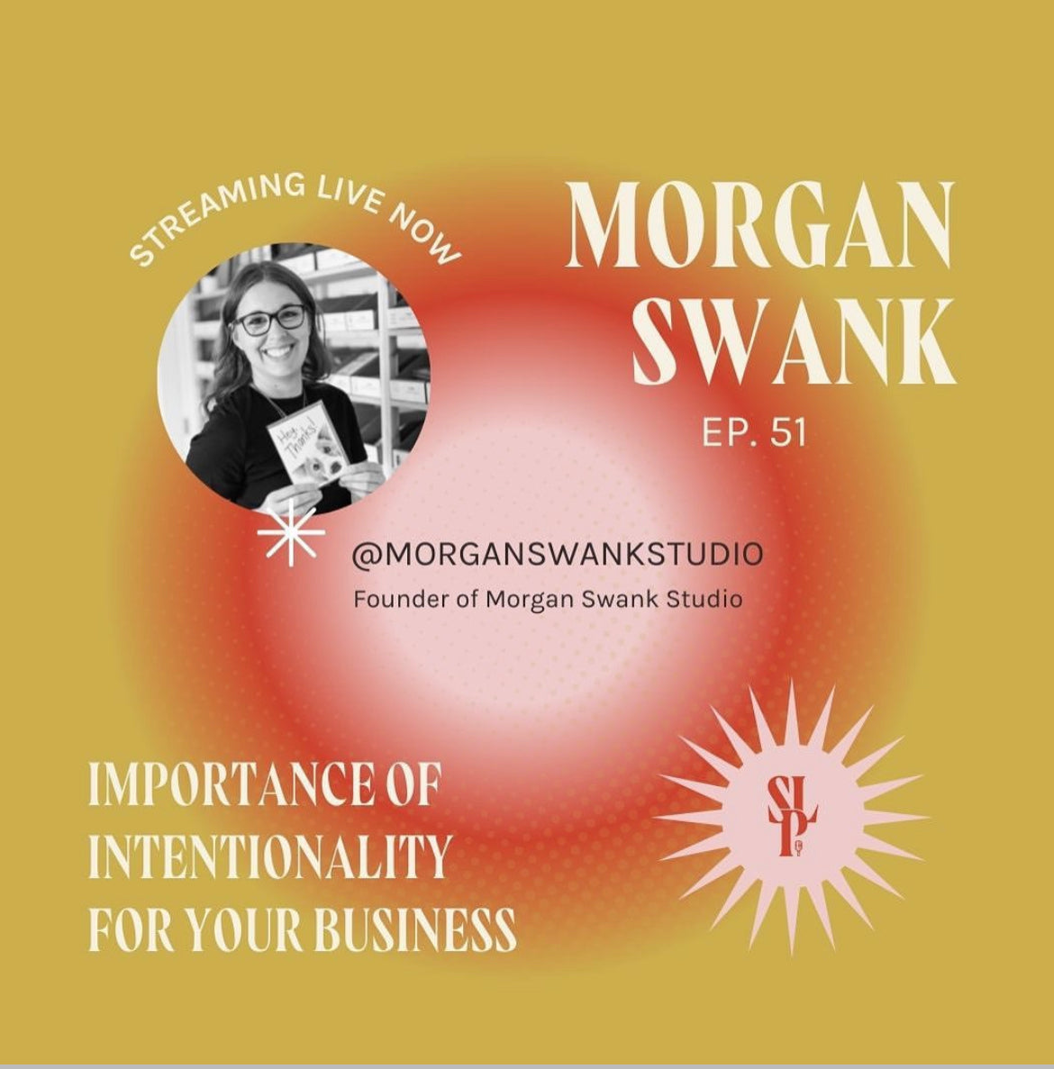 Soul Life Project Podcast Interview – Morgan Swank Studio