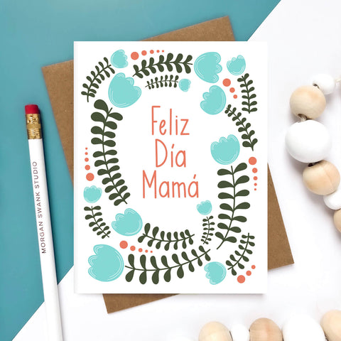 Feliz Dia Mama Wreath | Spanish Mother's Day Card – Morgan Swank Studio
